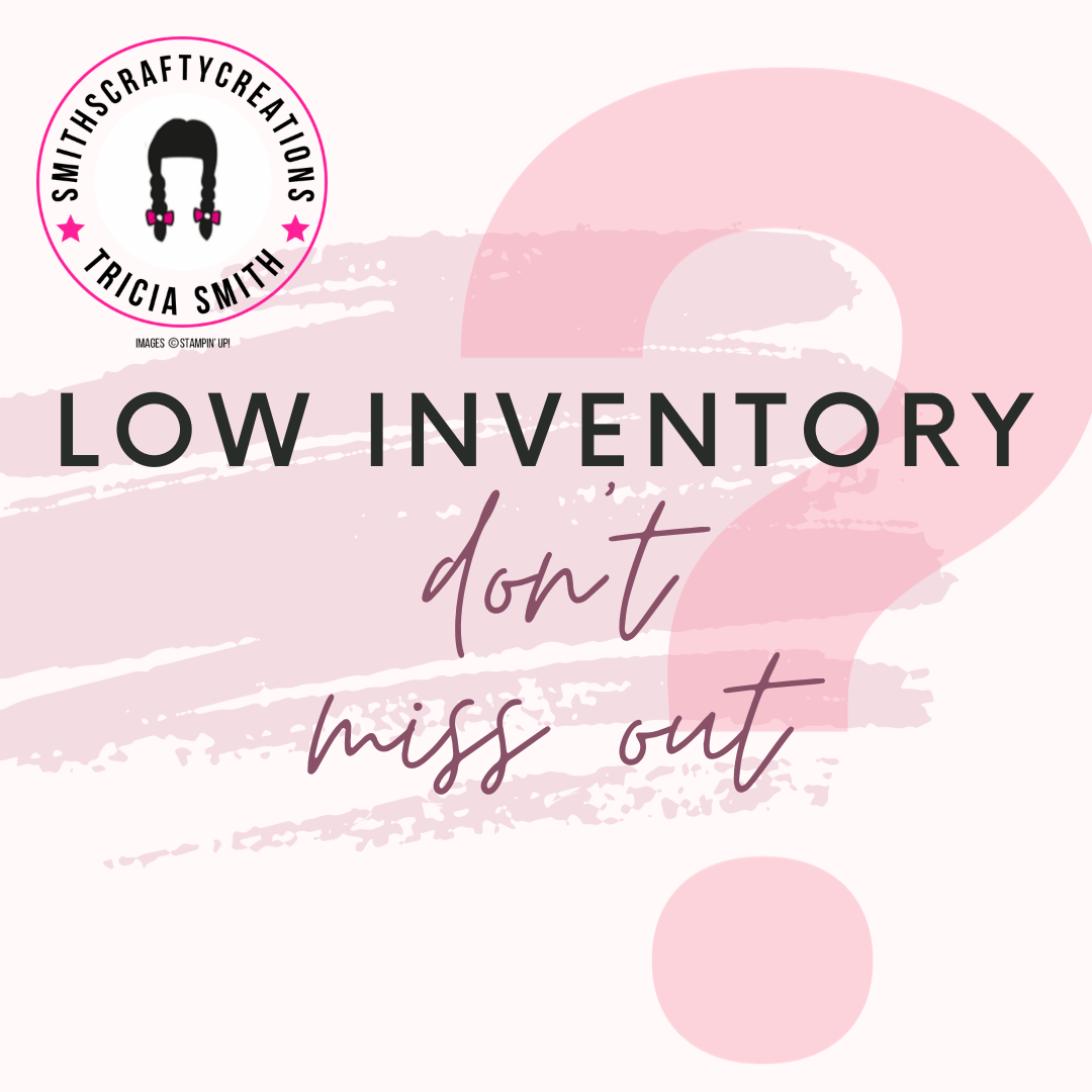 Low Inventory don't miss out